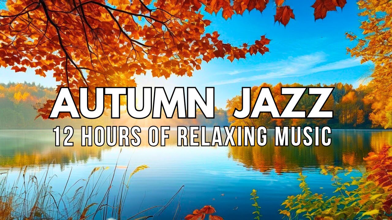 Smooth Jazz Music to Relax ️ Sweet October Ambience ~ Smooth Jazz ...