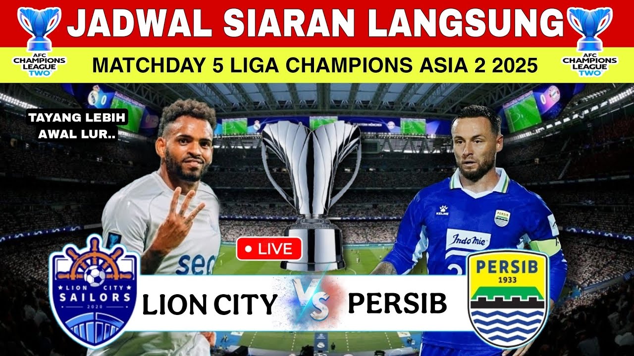 PERSIB vs LION CITY SAILOR LIVE MATCHDAY 5 ASIA CHAMPIONS LEAGUE 2025 🔥 ...