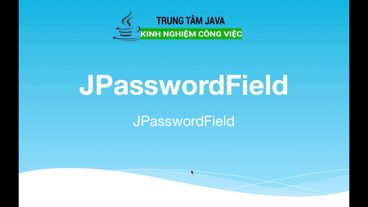Bài 7 Java Swing Jpasswordfield Youtube