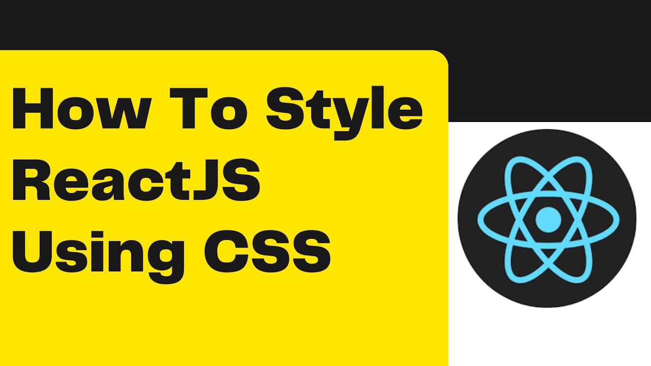 How To Style Reactjs Using Css Youtube 1143