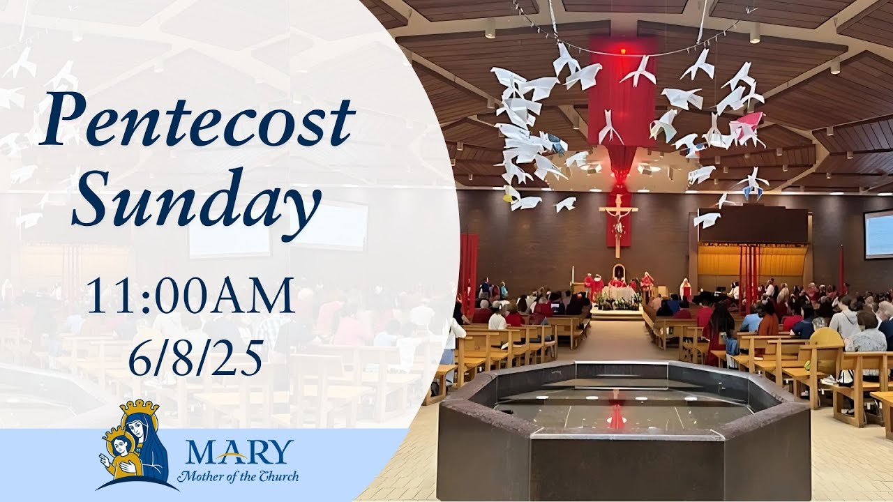 Pentecost Sunday | June 8, 2025 | Mary, Mother of the Church - YouTube