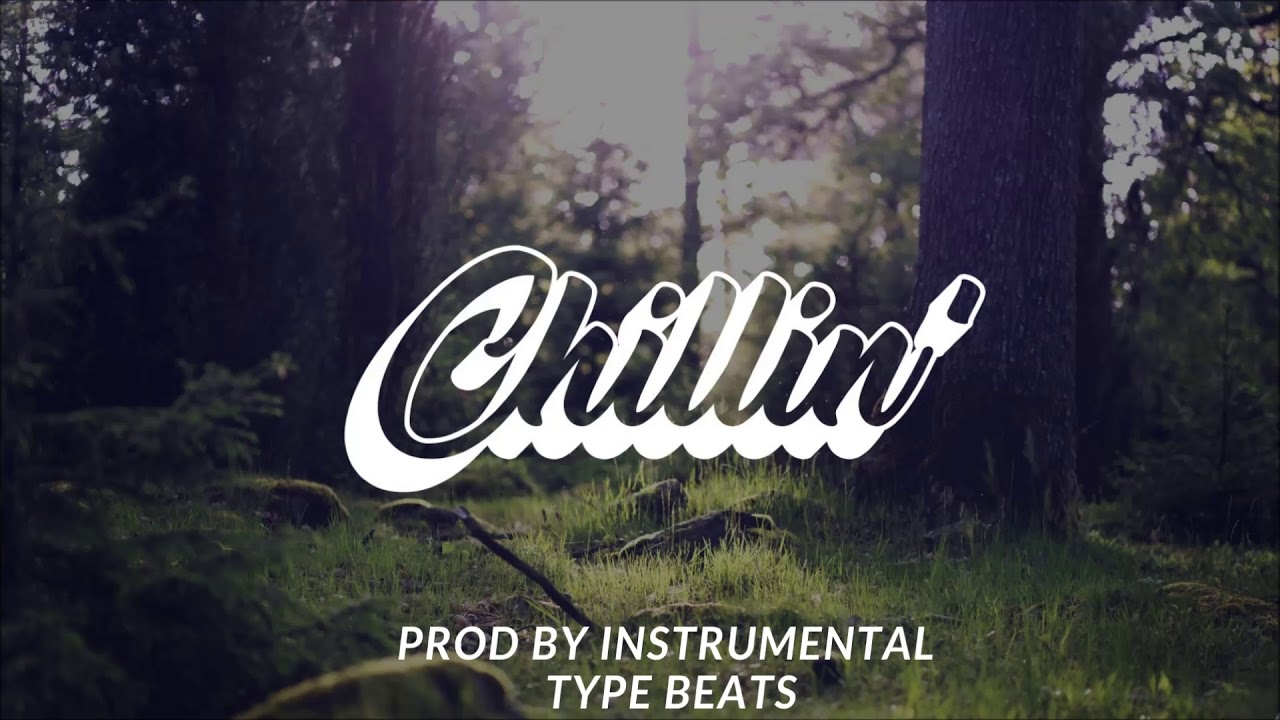Chill Smooth Rap Beat - Chillin / Ambient Type Beat ( Prod by ...