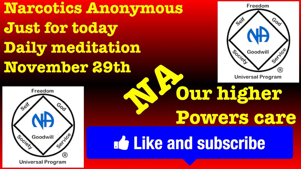 Narcotics Anonymous just for today daily meditation, November 29th (Our ...