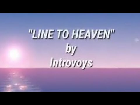 LINE TO HEAVEN | Introvoys - YouTube