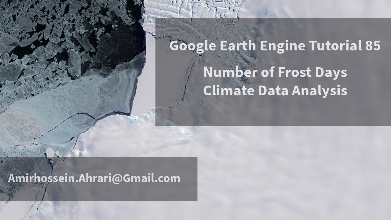 Google Earth Engine Tutorial-85: Number of Frost Days - YouTube