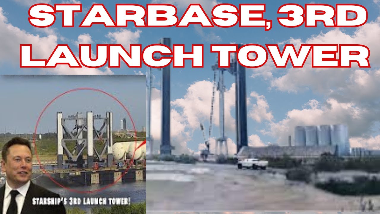 The Starbase Tower Appears and Watch for the 3rd Launch Tower Upgrade ...