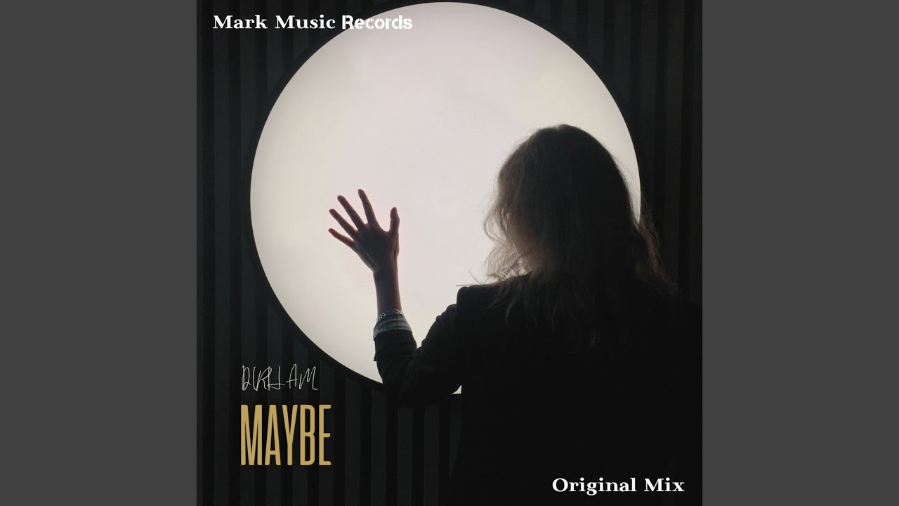 Maybe - YouTube