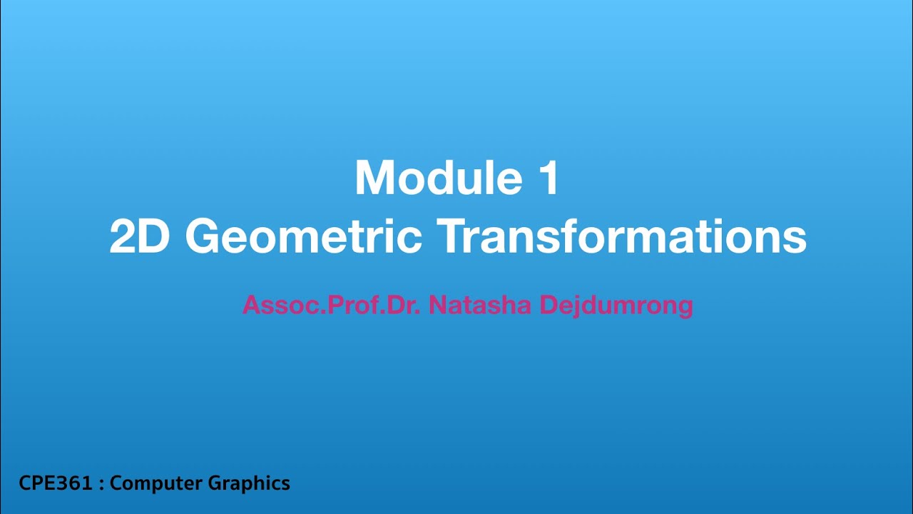 Module 1 2D Geometric Transformations - YouTube