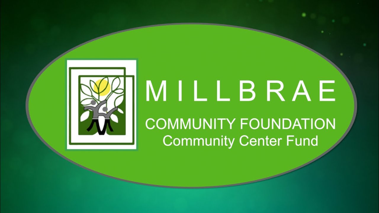 Millbrae Community Foundation - Community Center Fund - YouTube