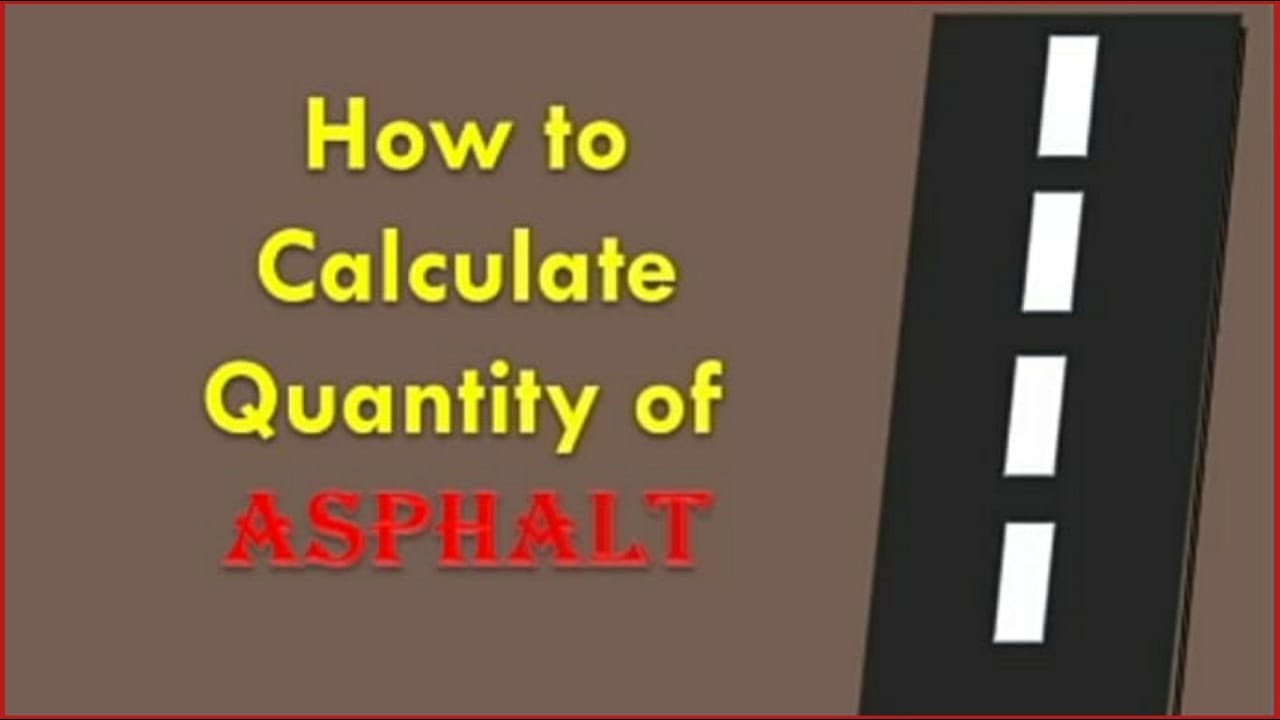 How to Calculate Quantity of Asphalt in Road | Urdu / Hindi | All About ...