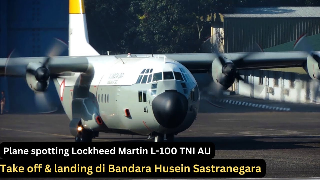 Plane spotting pesawat Lockheed Martin L-100 TNI AU di Bandara Husein ...