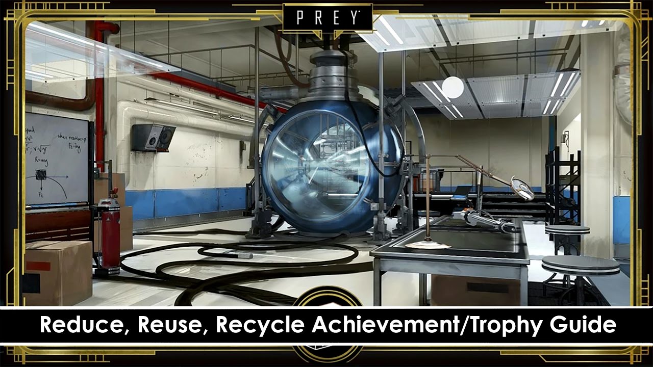 Prey - Reduce, Reuse, Recycle Achievement/Trophy Guide - YouTube