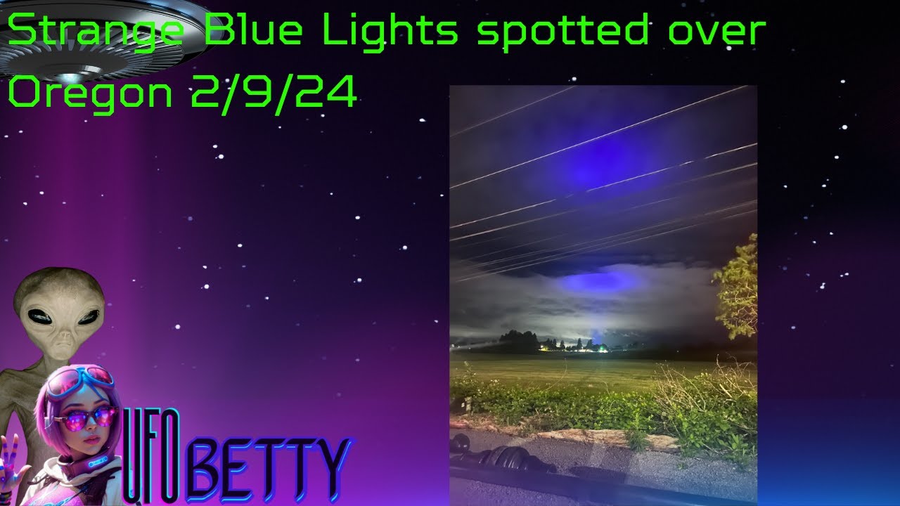Strange Blue Lights spotted over Oregon 2/9/24 - YouTube