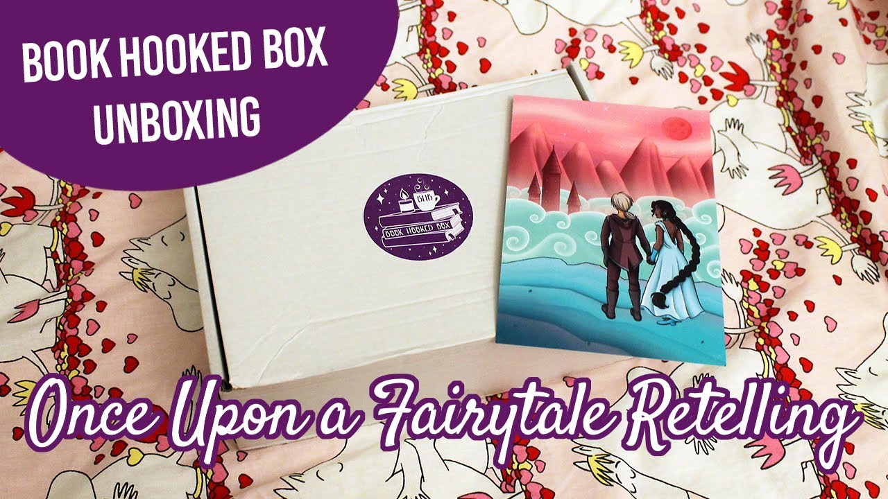 Book Hooked Box JANUARY Unboxing | Once Upon A Fairytale Retelling ...