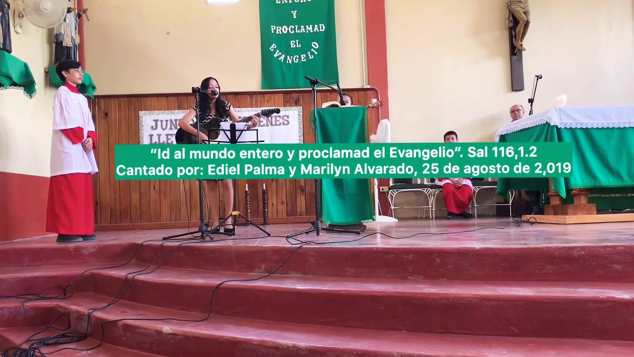 “Id al mundo entero y proclamad el Evangelio”. Sal 116,1.2🎸🎶 - YouTube
