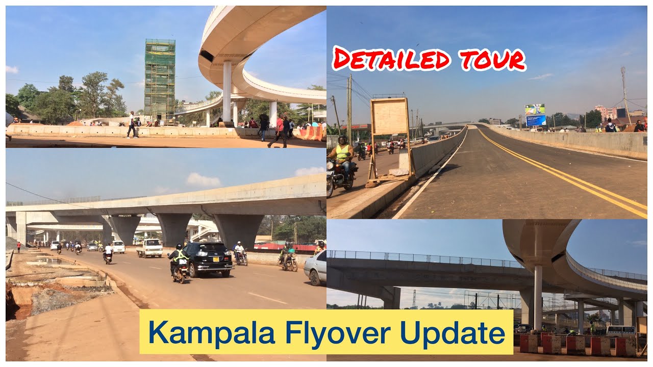 Kampala flyover project progress detailed tour | Most roads now open ...