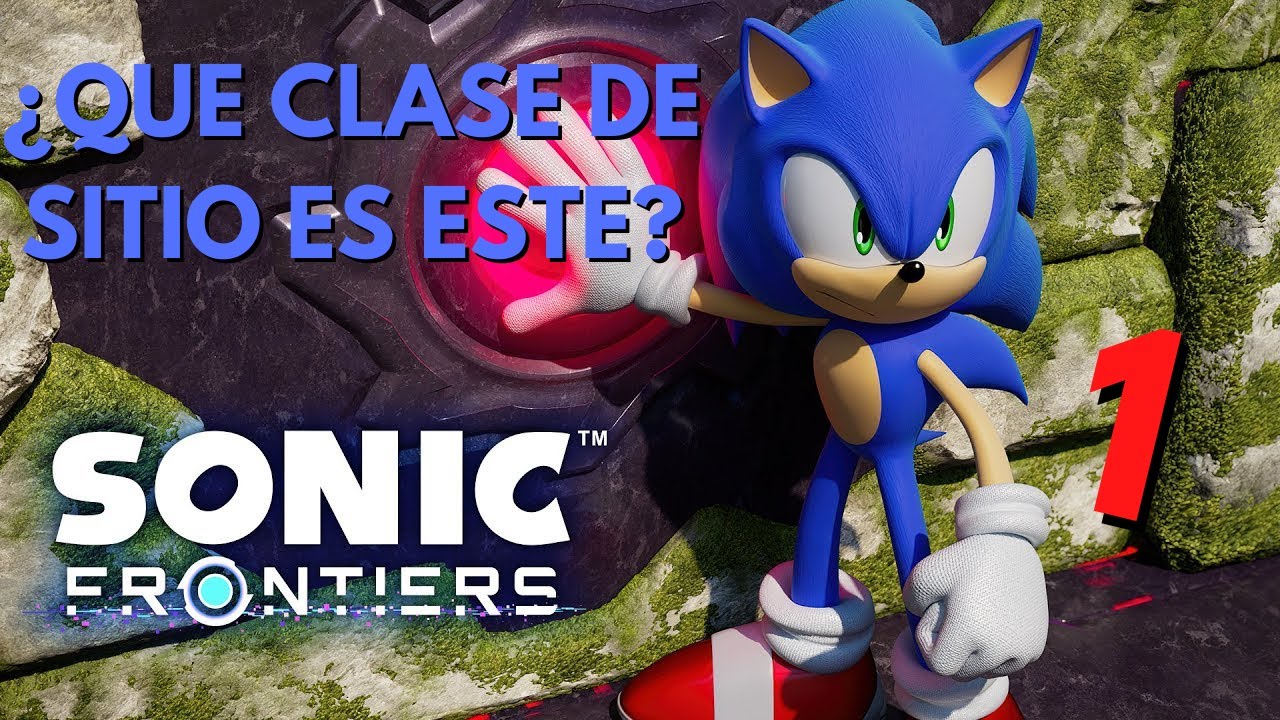 SONIC FRONTIERS / SOMOS EL PRISAS PAPU, INICIANDO LA AVENTURA - YouTube