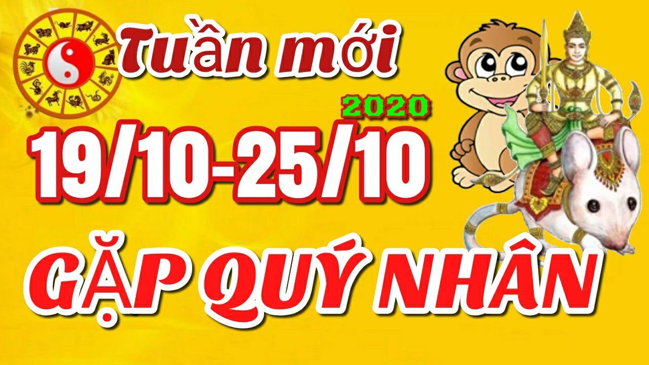☯TU VI TUAN MOI☯ Từ ngày 19/10 đến 25/10/2020 con giáp GẶP ĐƯỢC QUÝ ...