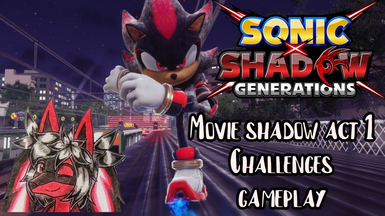 Sonic x Shadow Generations: Movie Shadow Tokyo act 1 challenges ...
