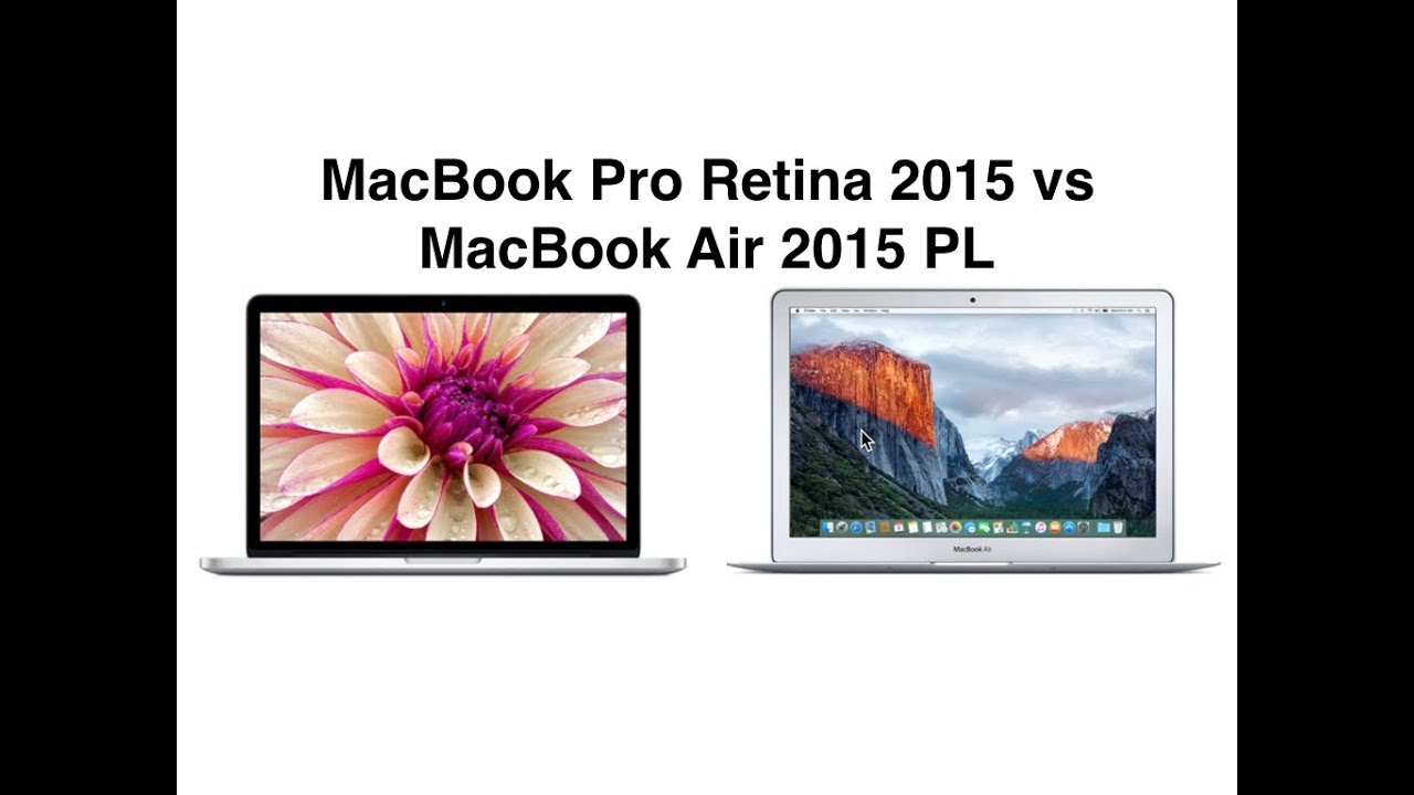 MacBook Pro 2015 vs MacBook Air 2015 PL [1080p] - YouTube