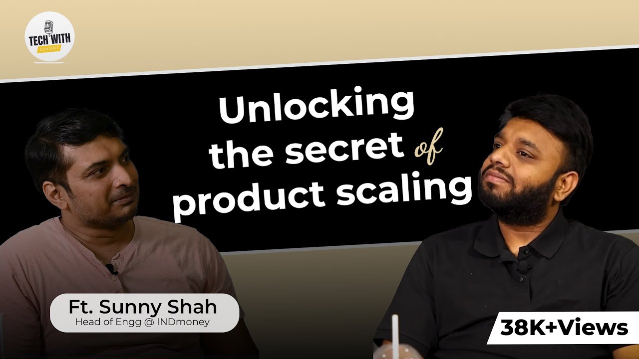 Unlocking the Secrets of Product Scaling - ft. Sunny Shah | Sukant ...