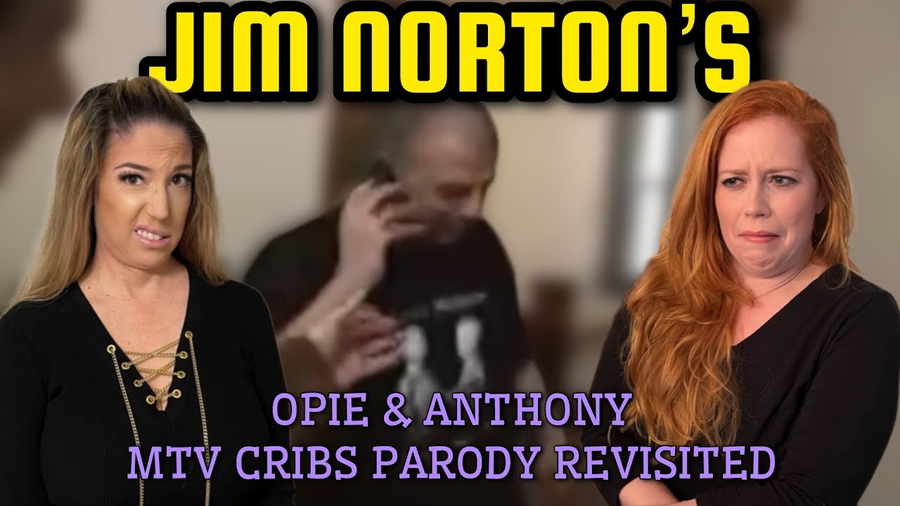 LOST TAPES! Jim Norton’s Opie & Anthony MTV Cribs Parody FOUND ...