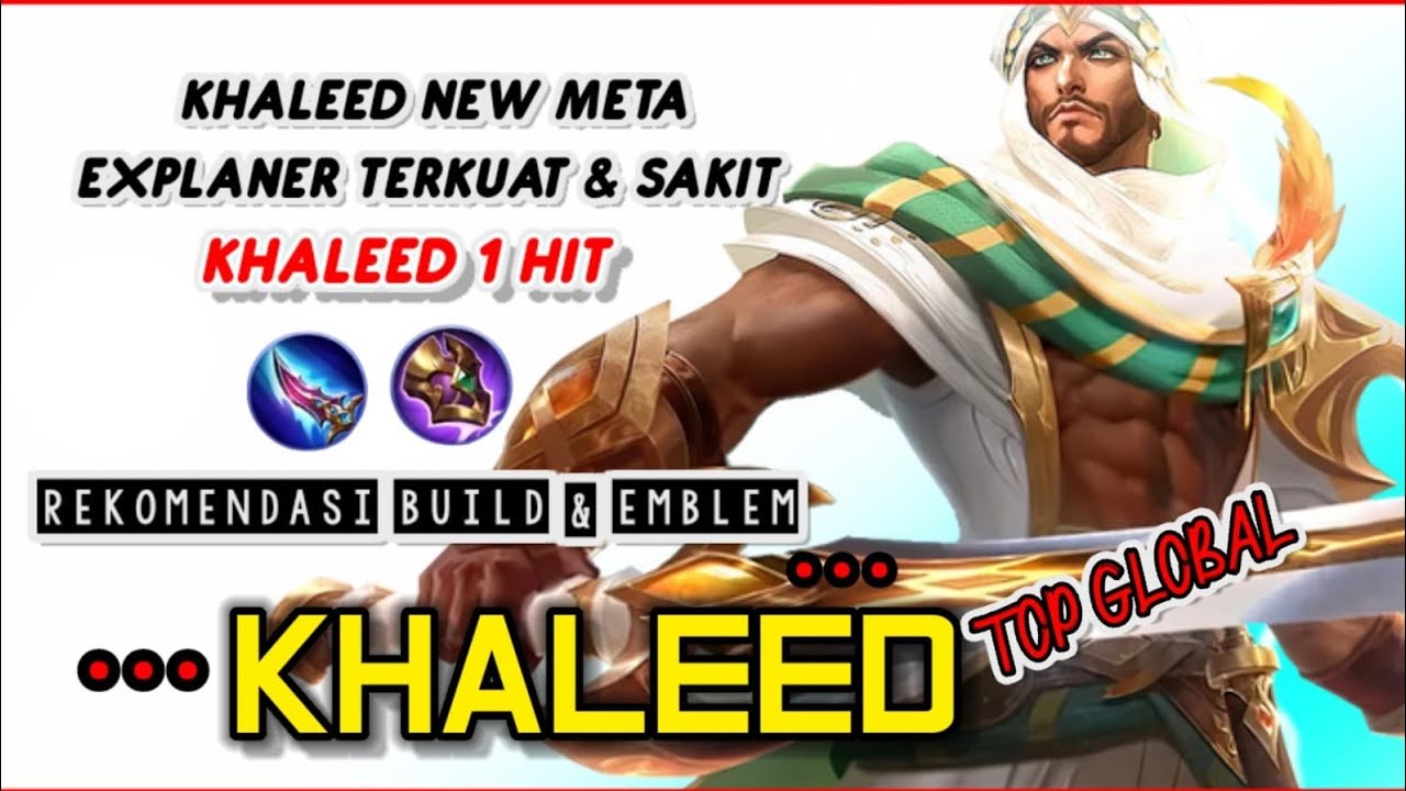 Build Khaleed Tersakit Dan Terkuat 2023 ~ Khaleed 1HIT Mobile Legends ...