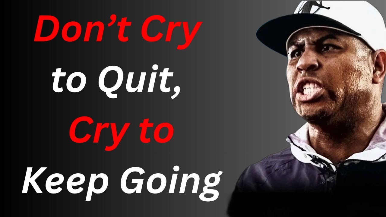 Don’t Cry to Quit, Cry to Keep Going | Motivational Speech That Will ...