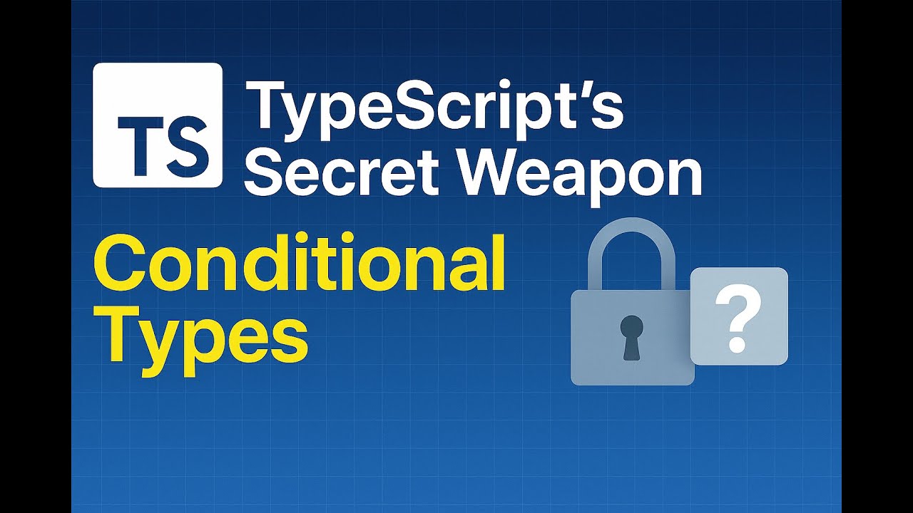TypeScript's Secret Weapon: Conditional Types - YouTube