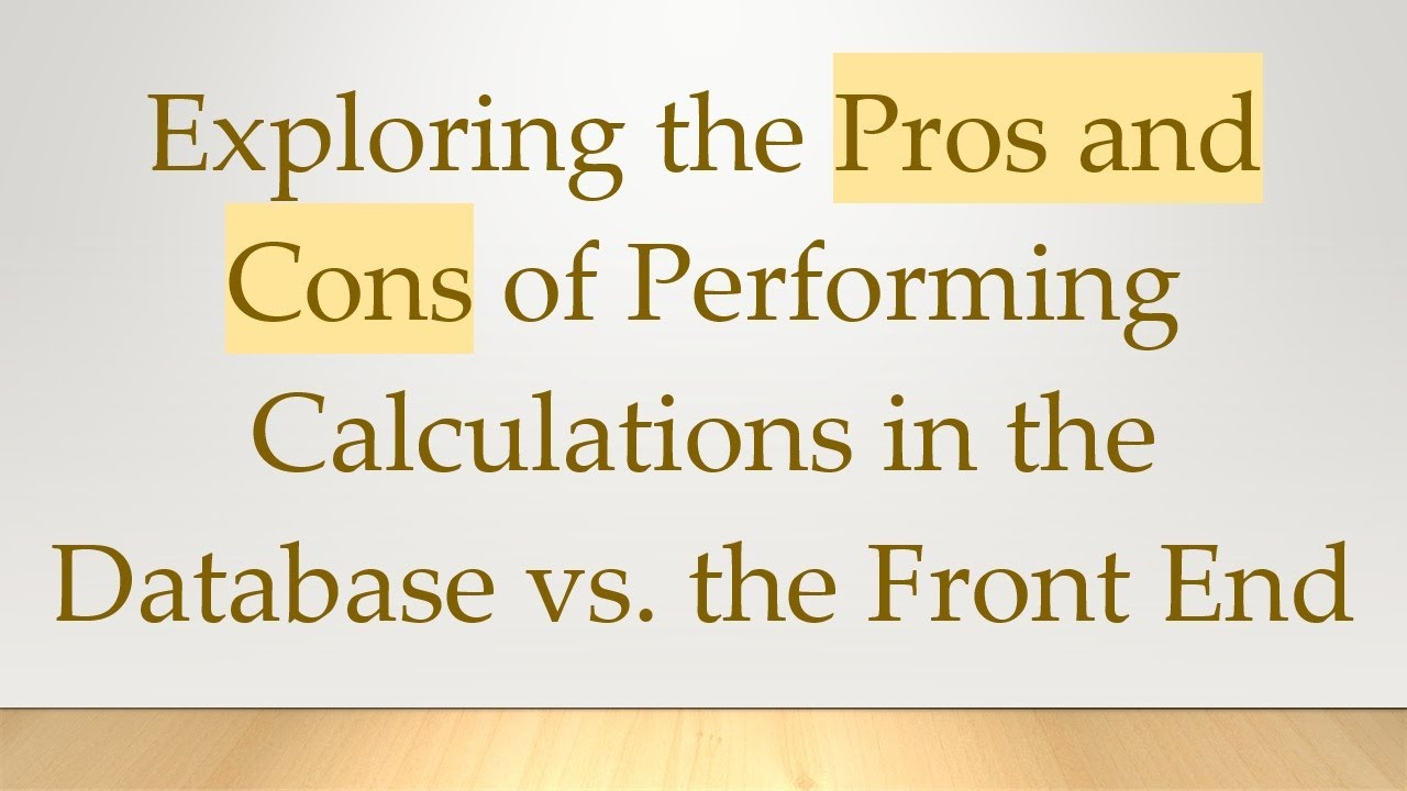 Exploring the Pros and Cons of Performing Calculations in the Database ...