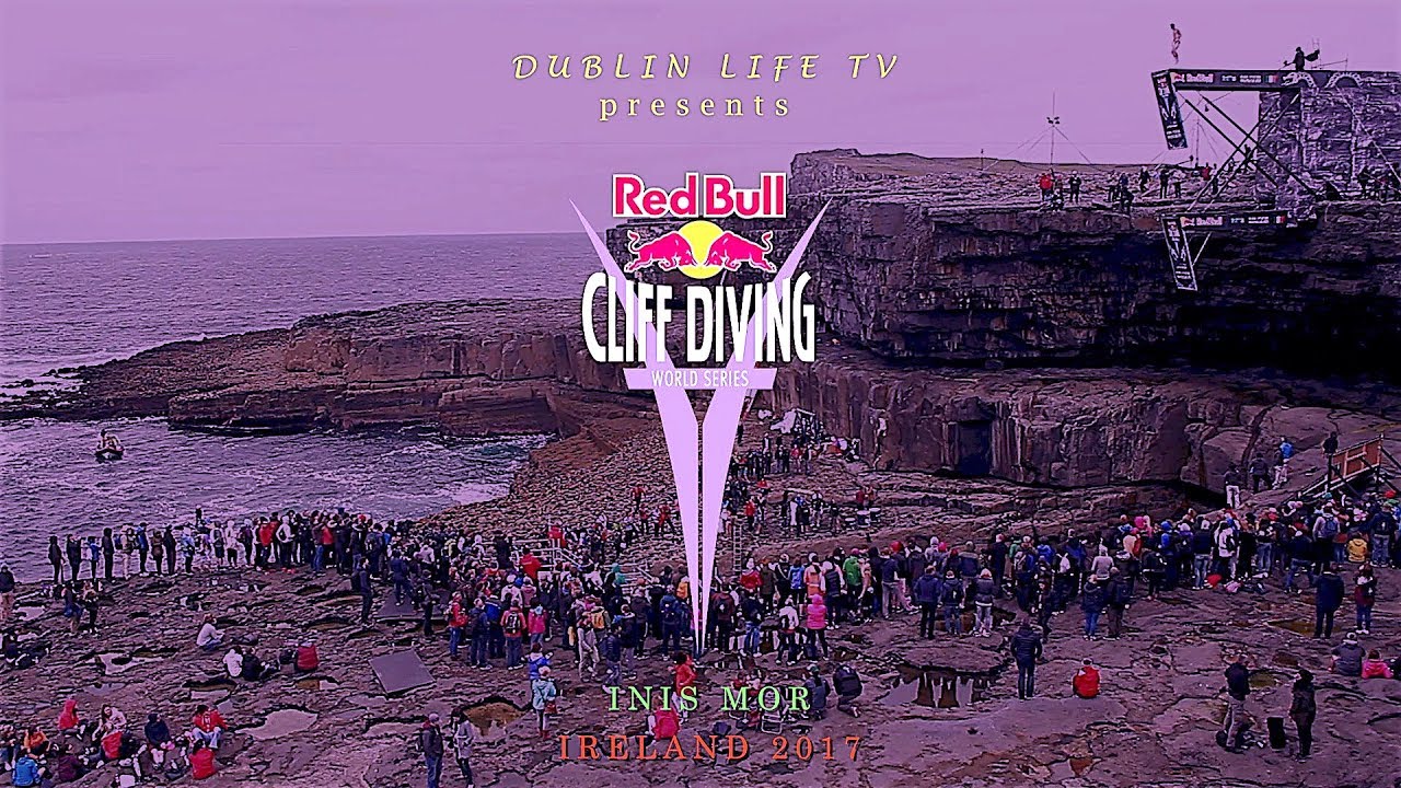 Red Bull Cliff Diving Inis Mor Ireland World Series 2017 🇮🇪 👍🏅🏆💪🤘 - YouTube