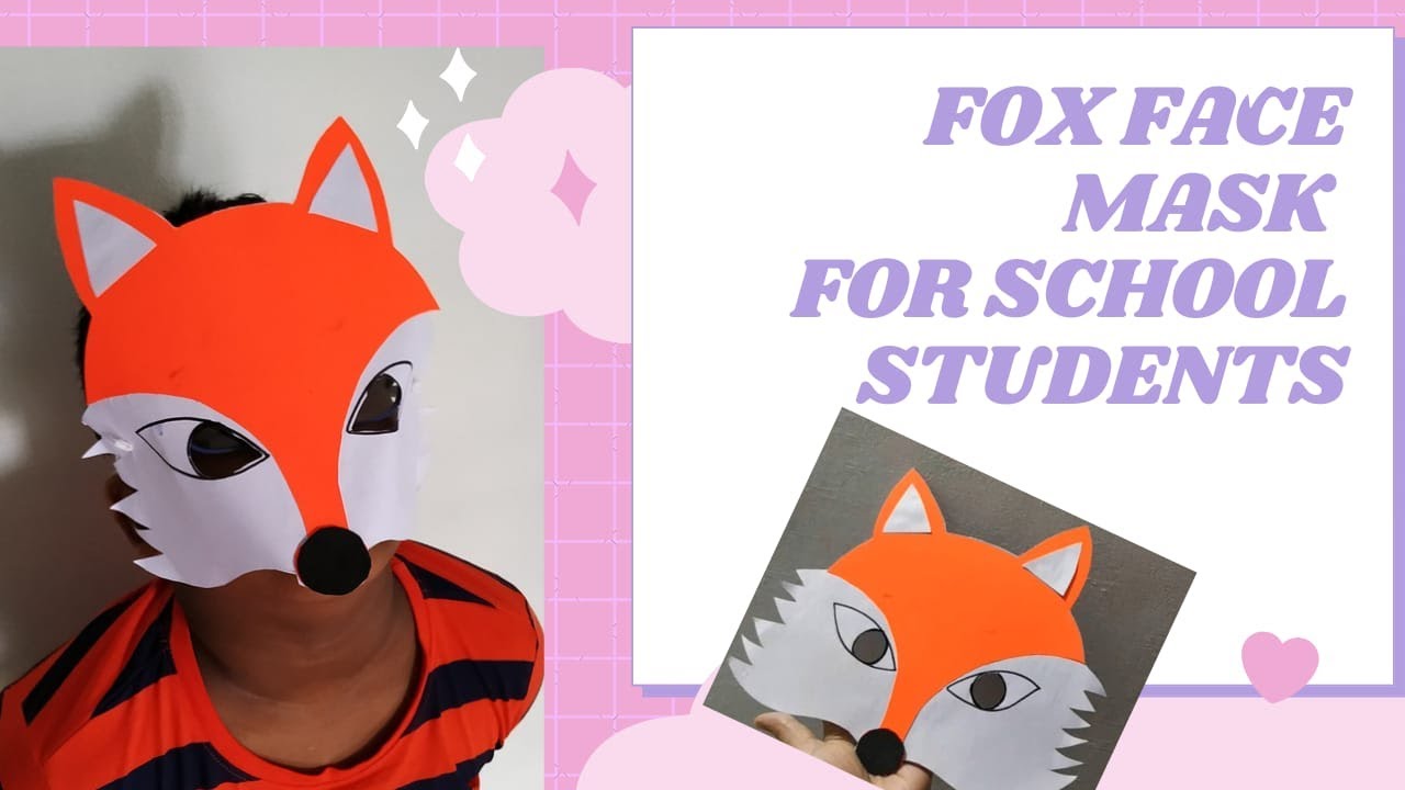 How to make Fox Face Mask in 5 minutes,for KV class 2 school students ...