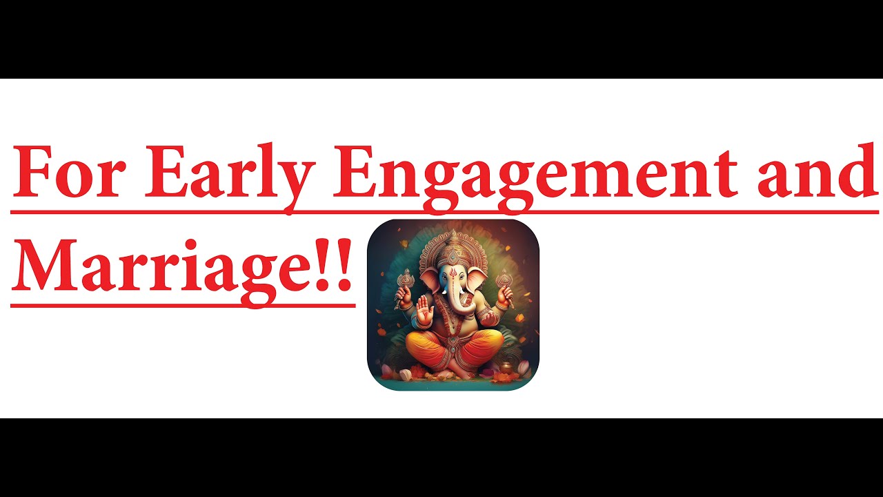 For early Engagement and Marriage!! - YouTube
