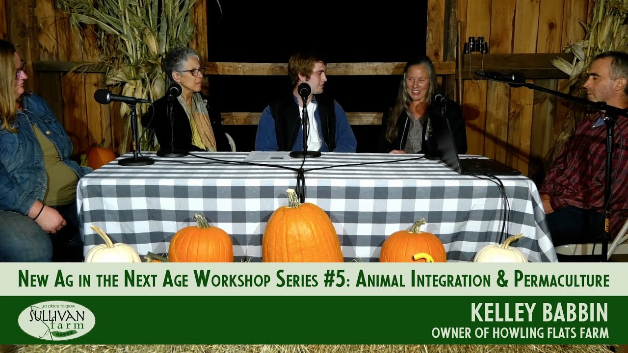 New Ag in the Next Age Workshop Series #5: Animal Integration ...