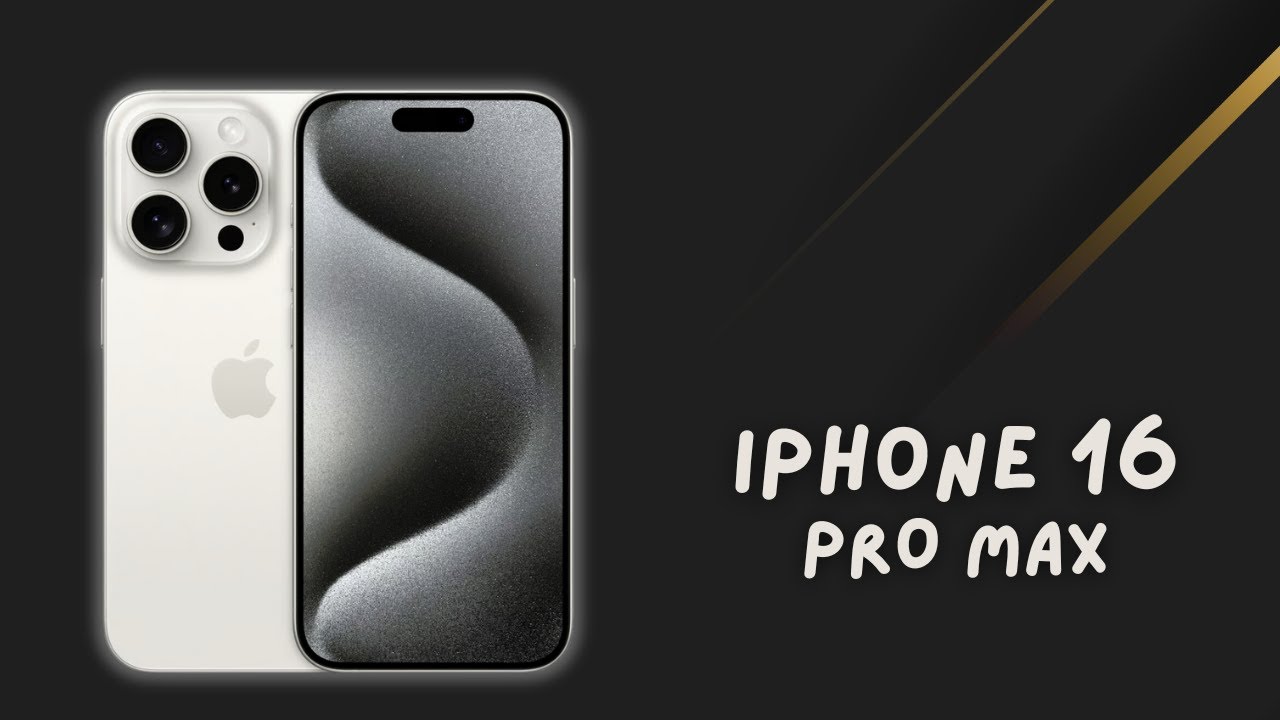 iPhone 16 Pro Max: The Ultimate Tech Breakdown & What to Expect! - YouTube