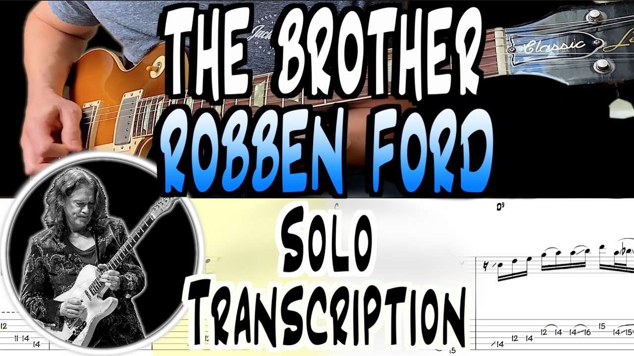 Robben Ford | The Brother | Solo Transcription | TABS | Lesson/Tutorial ...