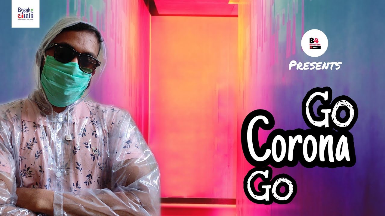 Go Corona Go | ഒരു കൊറോണ കഥ | Covid 19 awareness | B4 Brothers Media ...