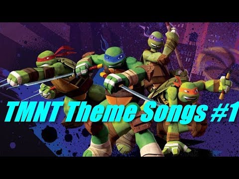 TMNT Theme Songs #1 - YouTube