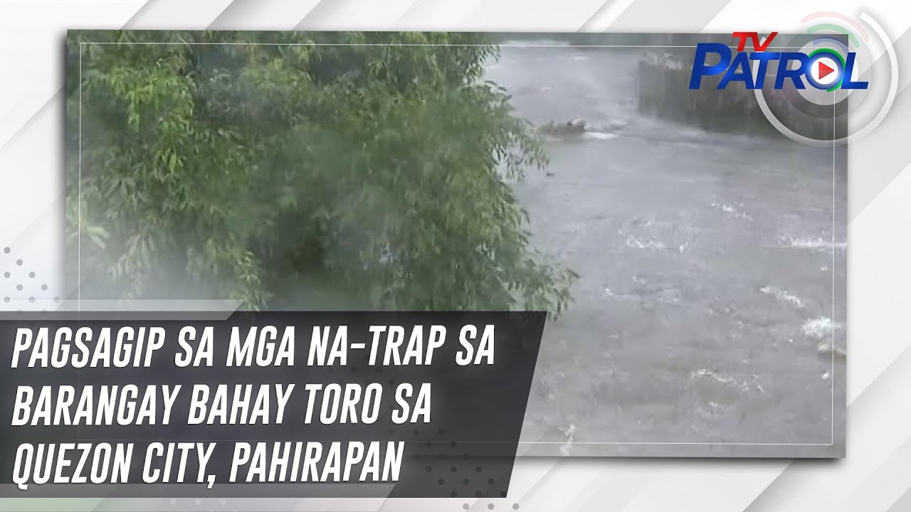 Pagsagip sa mga na-trap sa Barangay Bahay Toro sa Quezon City ...