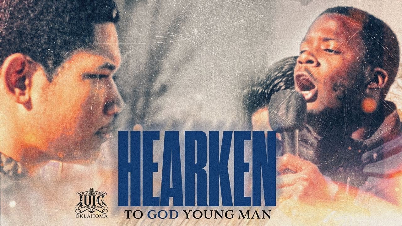Hearken To God Young Man - YouTube