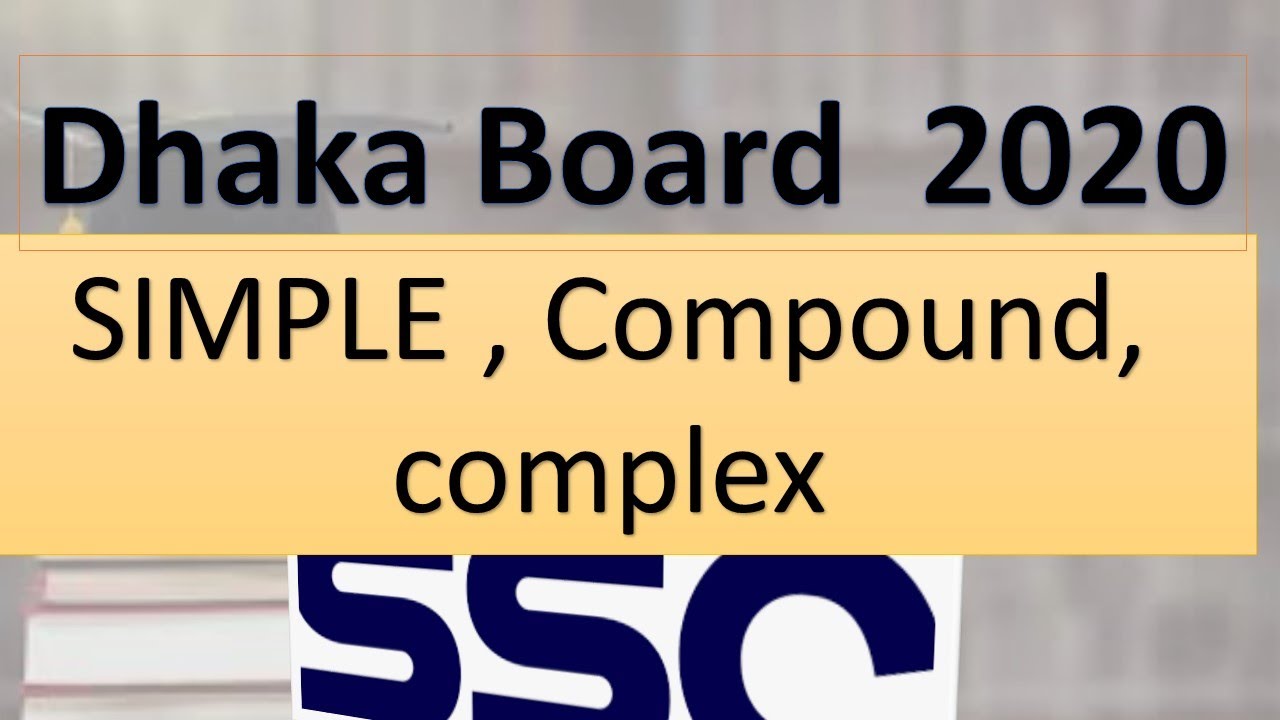 Dhaka Board 2020 | Simple, compound, complex | English Passwords - YouTube
