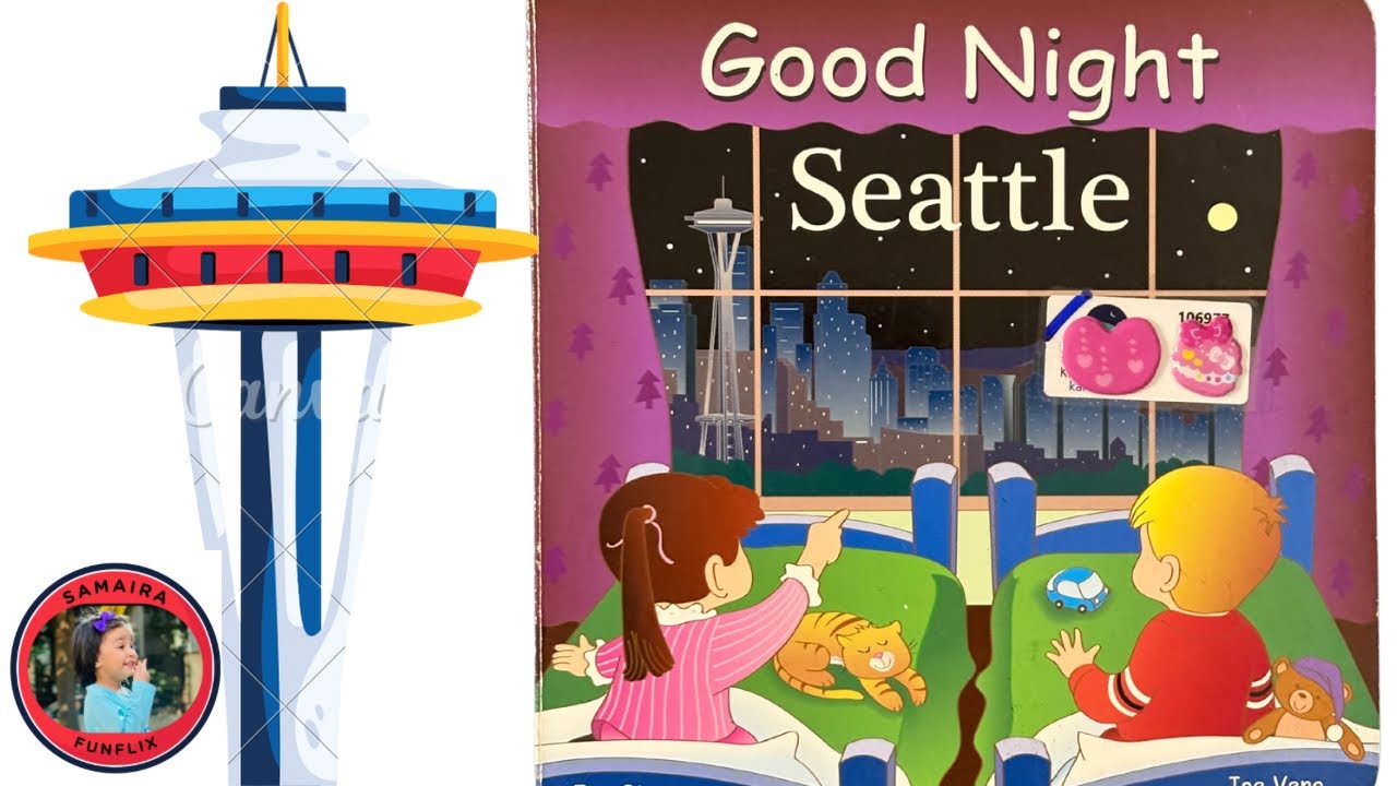 Goodnight Seattle Story Read Aloud | Good Night Stories | Bedtime ...