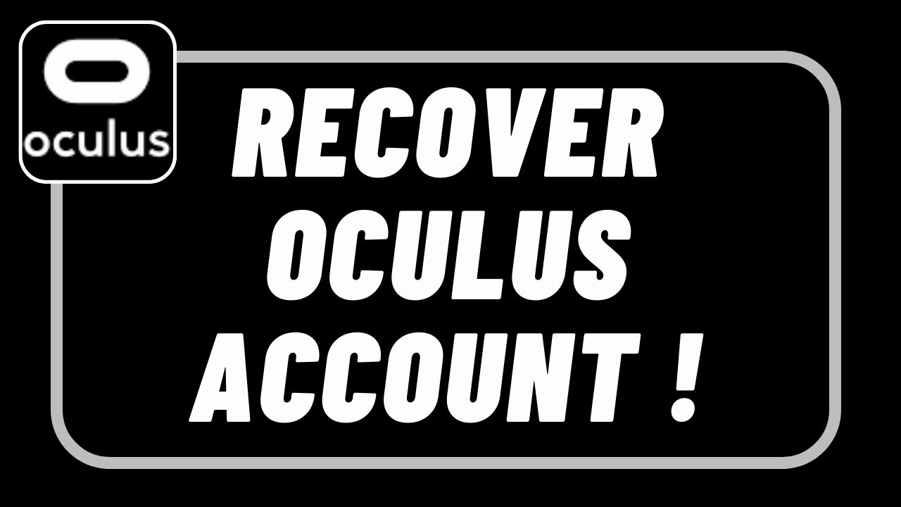 How to Get your Oculus Account Back - Recover Oculus Quest 2 - YouTube