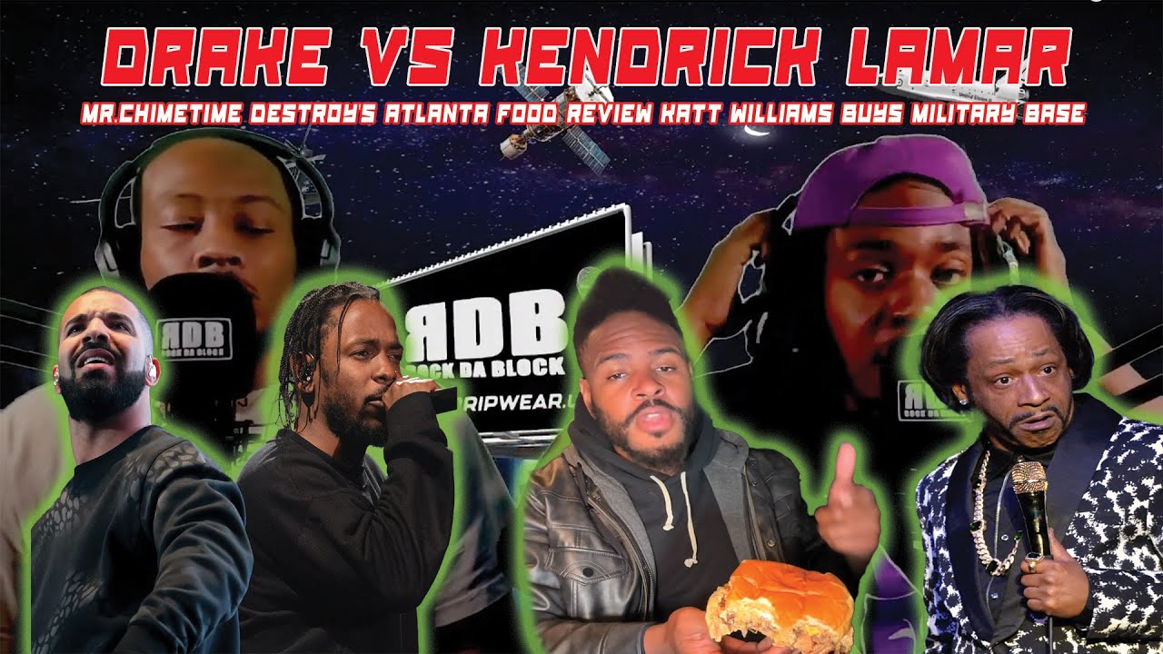 Thanksgiving Weekend, Mr.Chime time, Drake vs Kendrick, Kat William ...