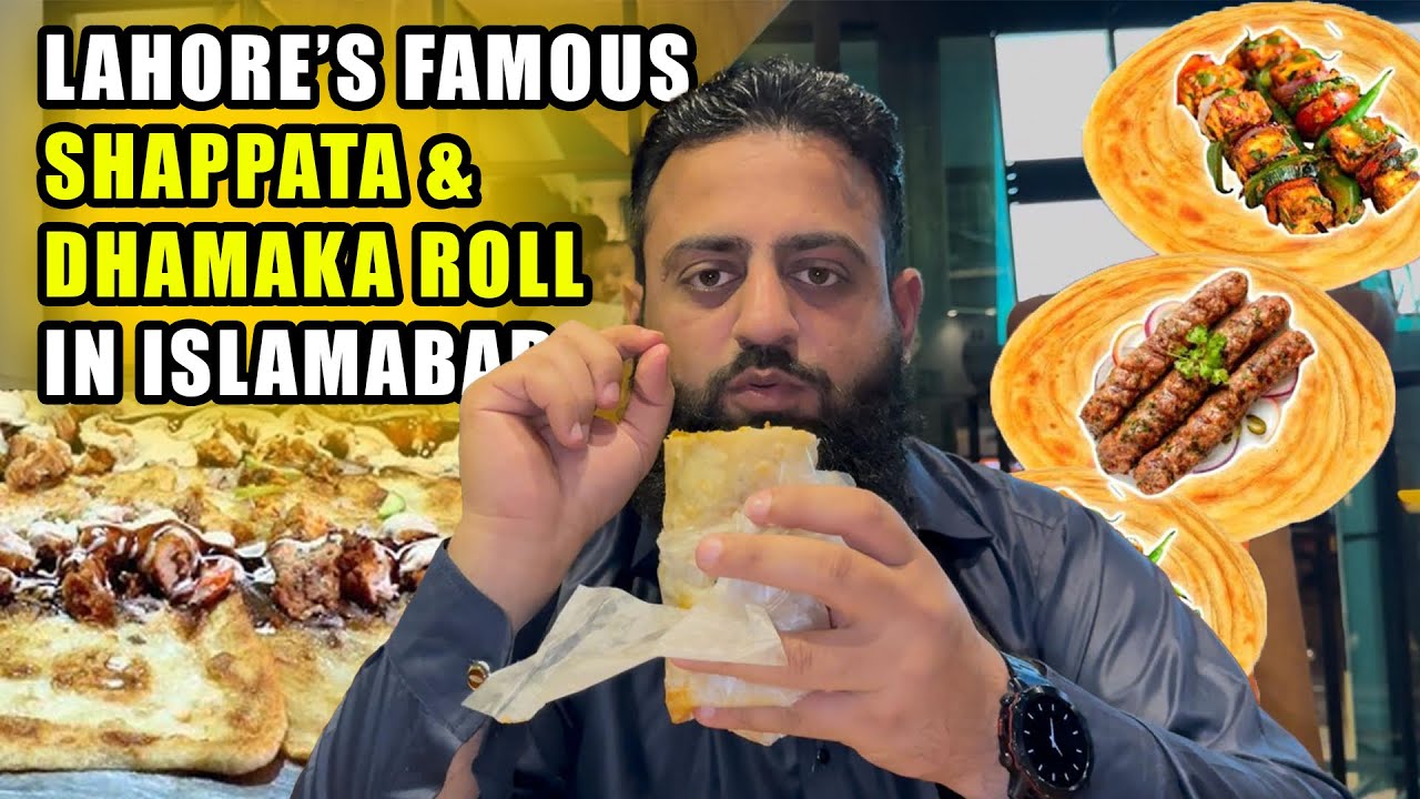 Lahori Shapata & Dhamaka Roll Ab Islamabad Main b| Street Food | BBQ ...