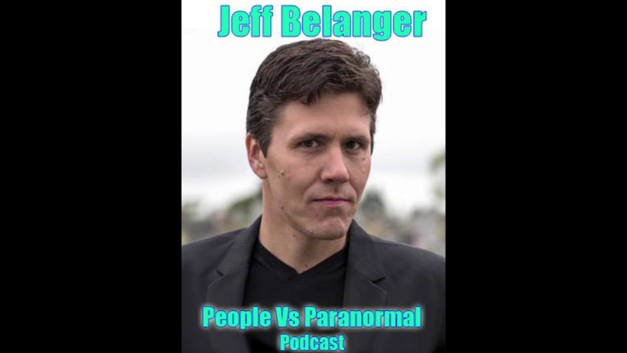 Podcast 13: Jeff Belanger 3-13-2018 - YouTube