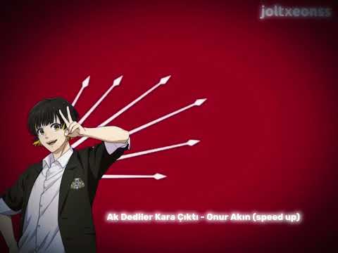 Ak Dediler Kara Çıktı (speed up)