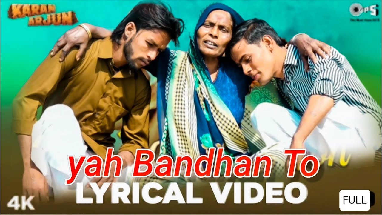 yah Bandhan to pyar ka Bandhan hai Karan Arjun Shahrukh Khan Salman ...
