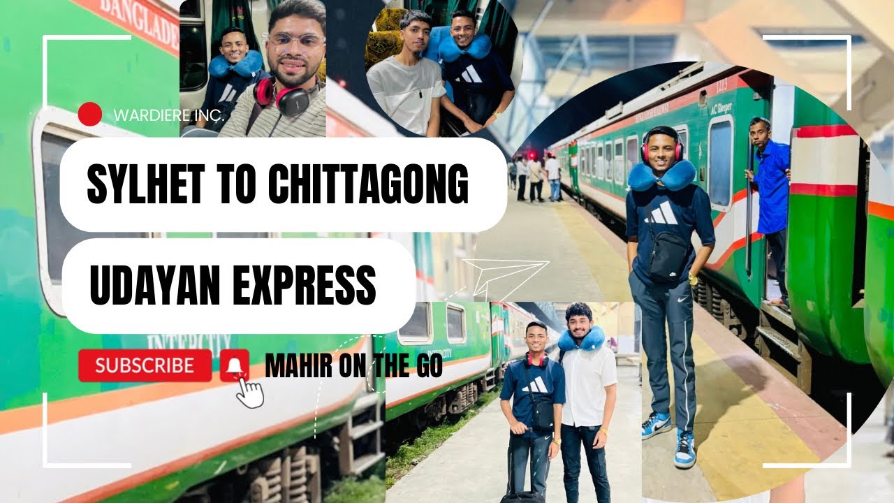 SYLHET TO CHITTAGONG BY TRAIN।। সিলেট টু চিটাগং ট্রেন।। UDAYAN EXPRESS ...