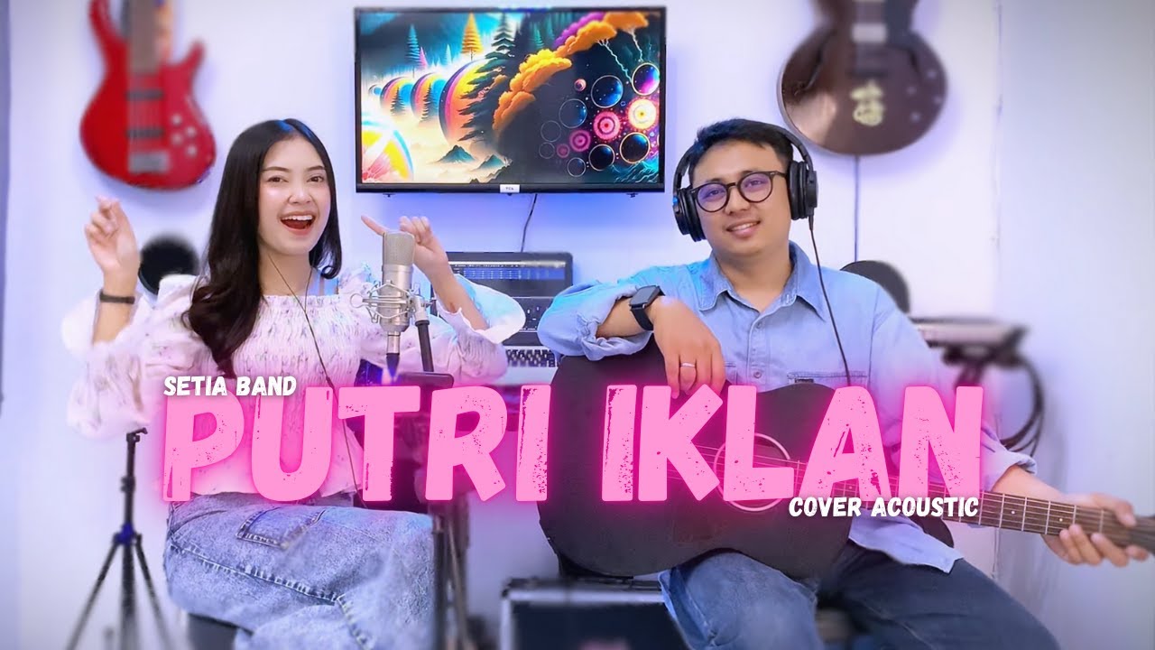 PUTRI IKLAN - SETIA BAND Cover Acoustic By (RZL Music) Vidio Lirik - YouTube